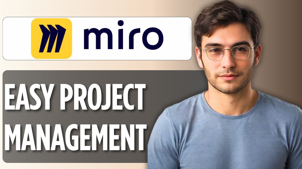Miro Project Management Tutorial and Review: 2025 Full Guide - YouTube