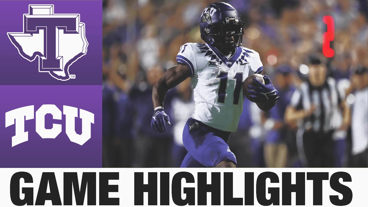 Tarleton Vs Tcu 2022 College Football Highlights Youtube