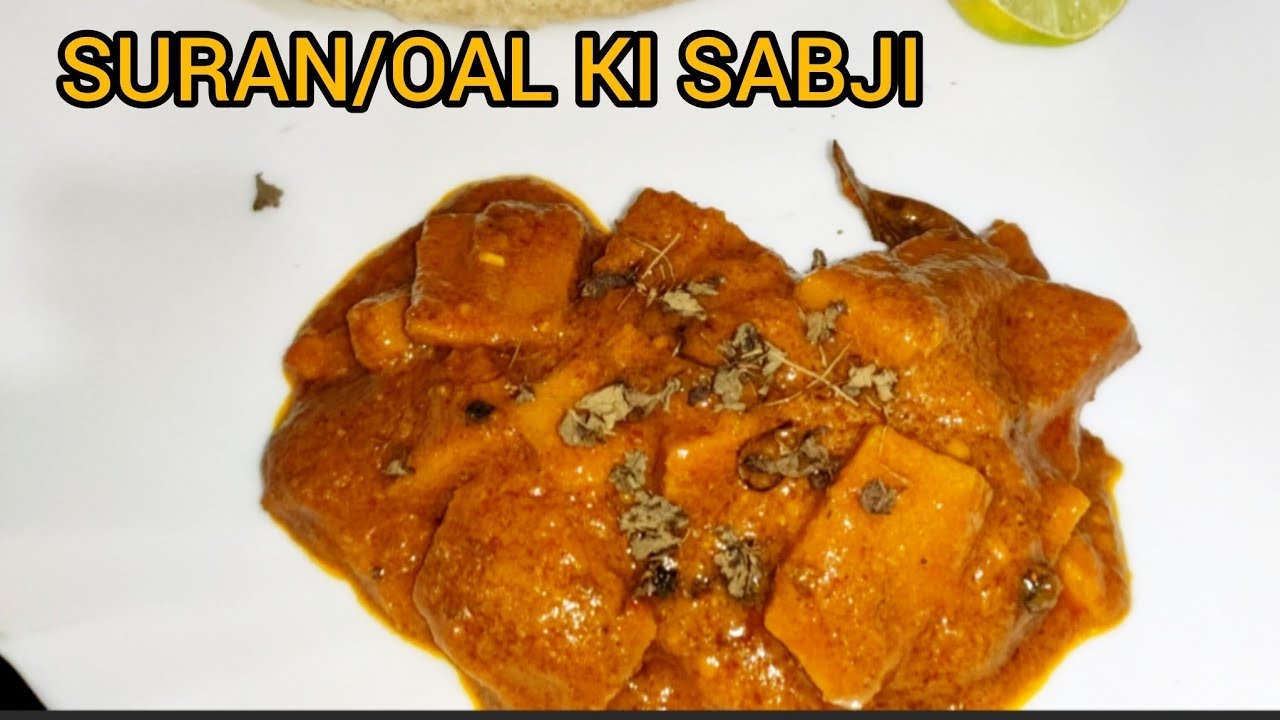 Suran/Oal Ki Sabji| सूरन/ओल की सब्जी| पहली बार मे ही इतनी टेस्टी बनी के ...