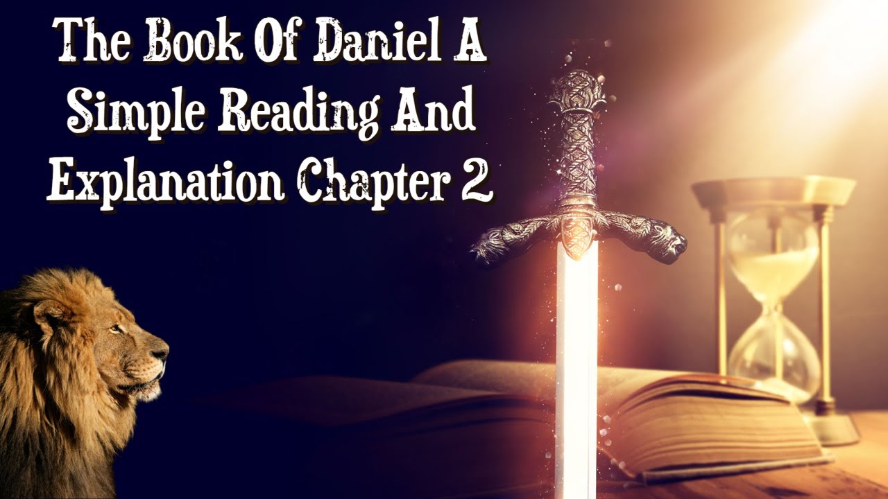 The Book Of Daniel A Simple Reading And Explanation: Chapter 2 The ...