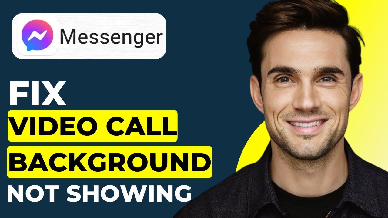 How To Fix Messenger Video Call Background Not Showing (2025 Updated ...