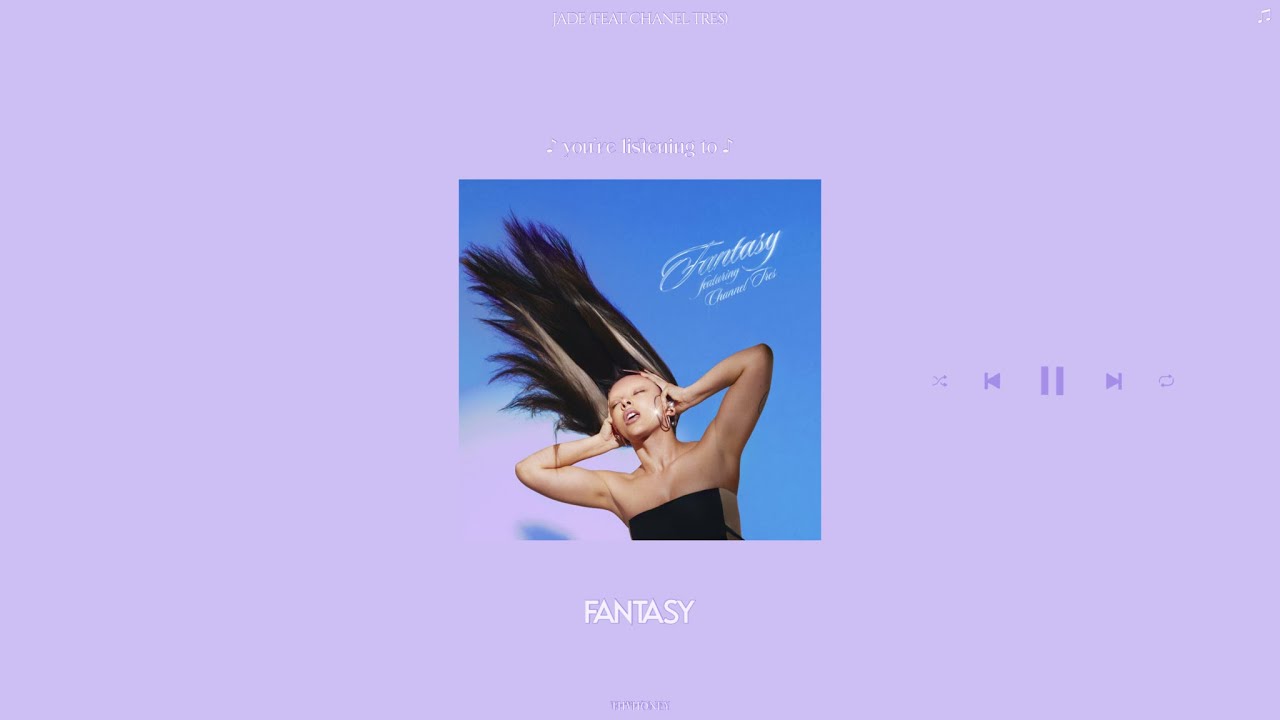 jade (feat. chanel tres) - fantasy (remix) [slowed + reverb]