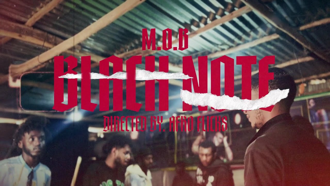 M.O.B - ጥቁር መዝገብ [ Black Note ] Fla pablo x Ak blata New ethiopian ...
