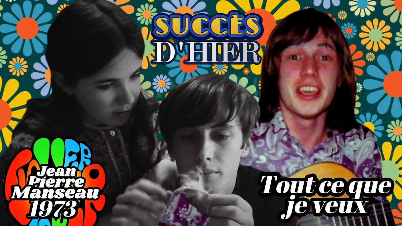 TOUT CE QUE JE VEUX de JEAN-PIERRE MANSEAU - YouTube