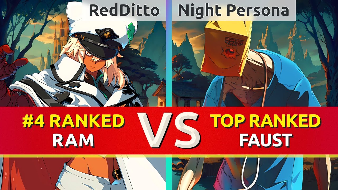 GGST RedDitto (#4 Ranked Ramlethal) vs Night Persona (TOP Ranked Faust ...