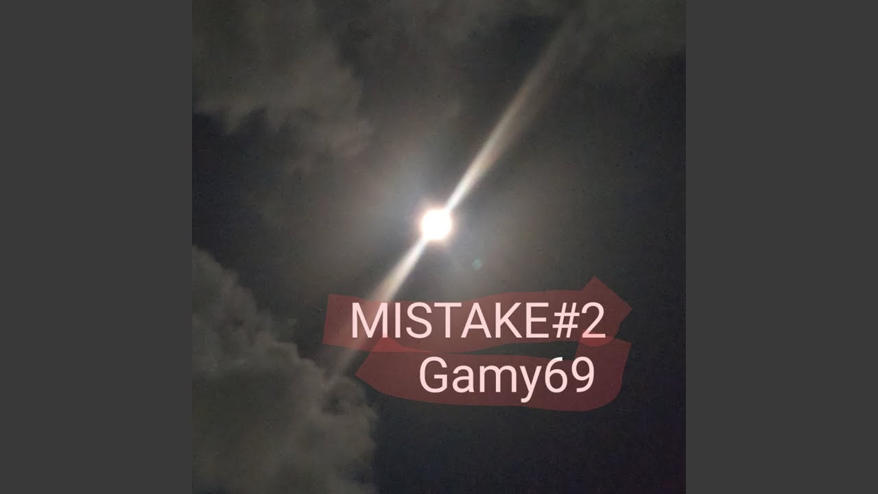 MISTAKE＃2 - YouTube