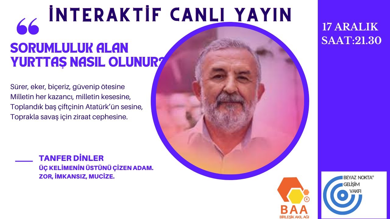 İNTERAKTİF CANLI OTURUMLAR 1- TANFER DİNLER'LE SORUMLU YURTTAŞ NASIL ...