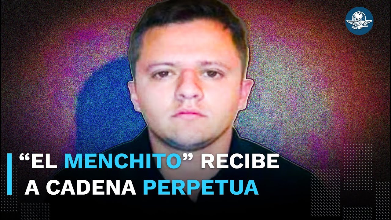 Sentencian a “El Menchito” a cadena perpetua en EU - YouTube