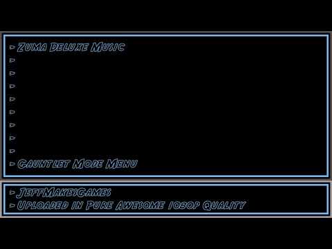 Zuma Deluxe Music - Gauntlet Mode Menu [1080p HD]