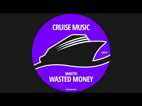 Makito - Wasted Money (Original Mix) [CMS028]