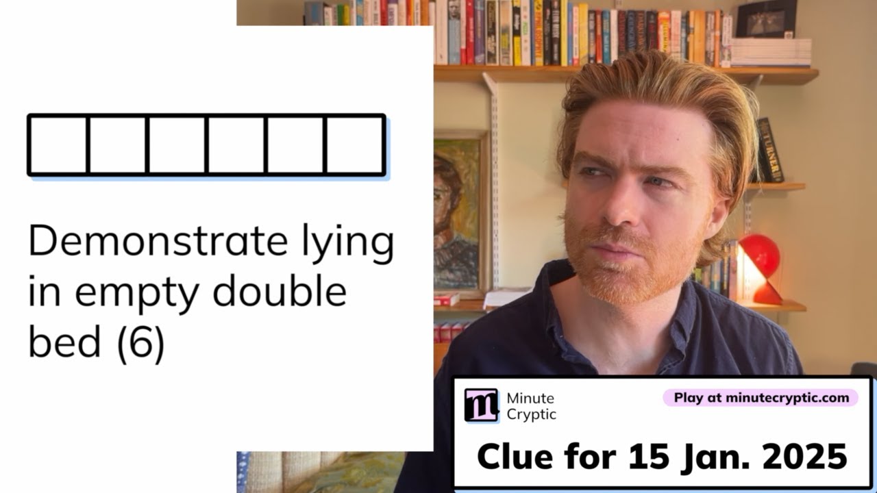 Minute Cryptic Clue #204 for 15 Jan 2025: Demonstrate lying in empty ...
