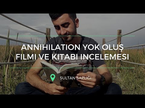 Annihilation- Yok Oluş - Film Kitap İncelemesi