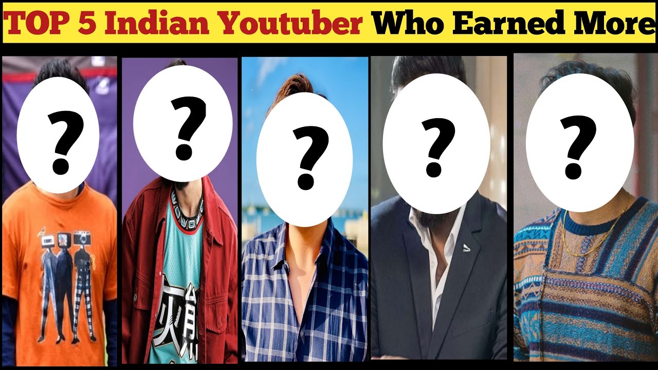 TOP 5 Indian Youtuber🔥| Who earned More | Laugh, learn and be inspired ...