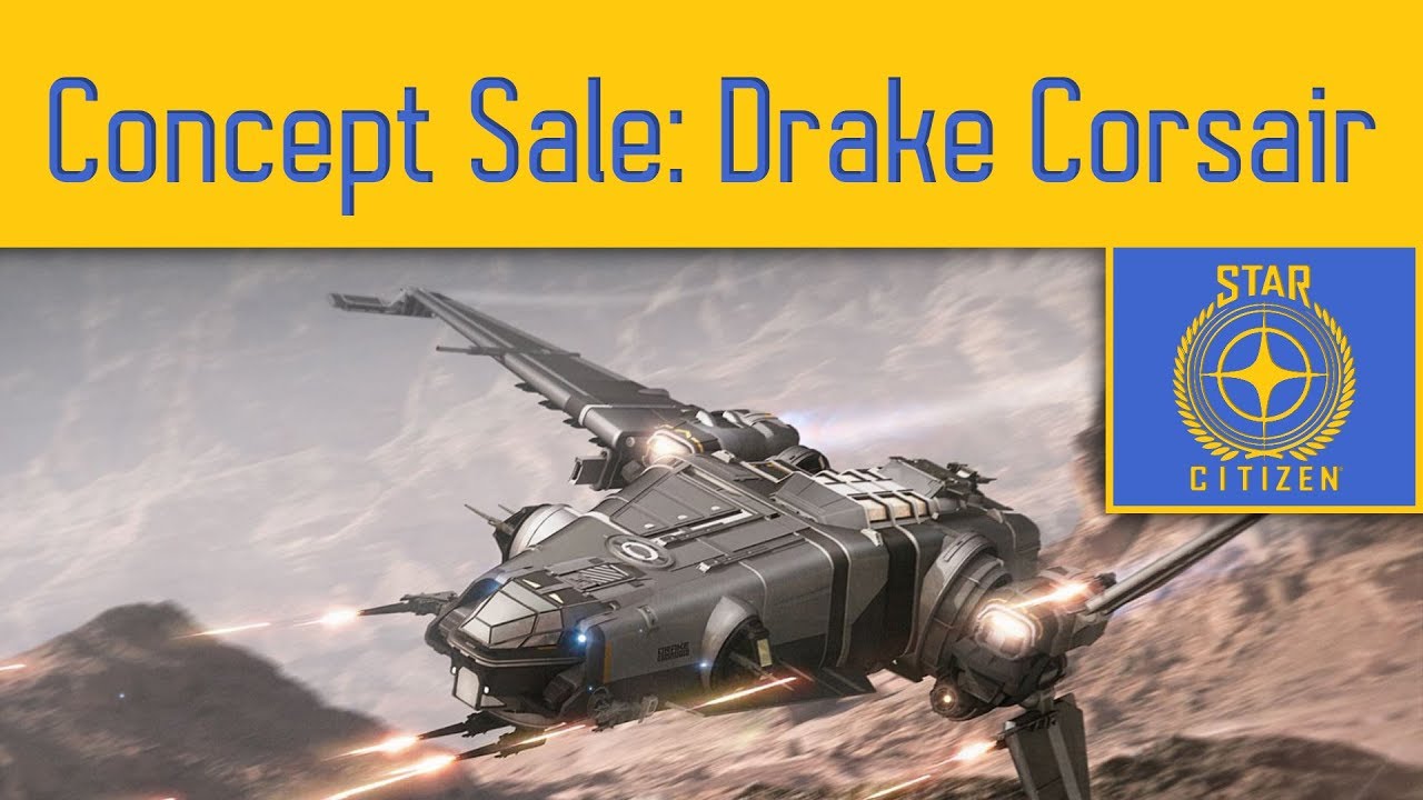 Star Citizen - Concept Sale: Drake Interplanetary Corsair - YouTube