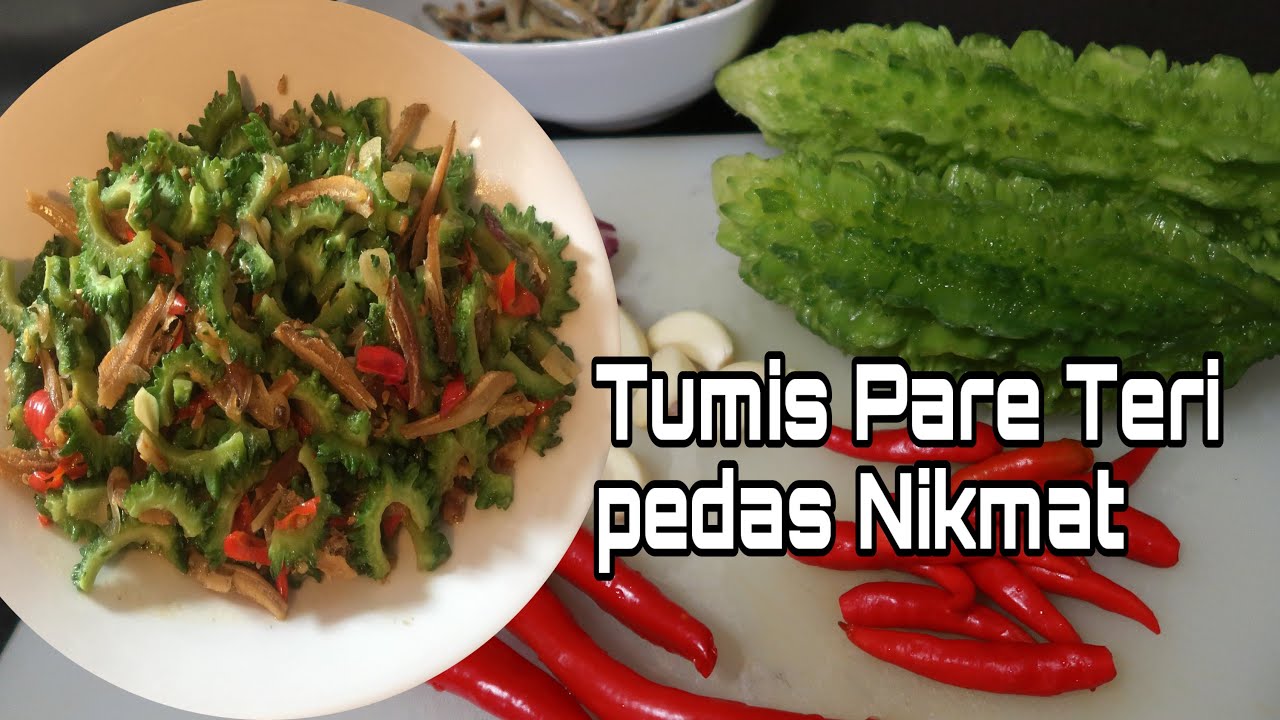 INI CARANYA MASAK PARE TERI YANG ENAK TETAP HIJAU DAN TIDAK PAHIT - YouTube