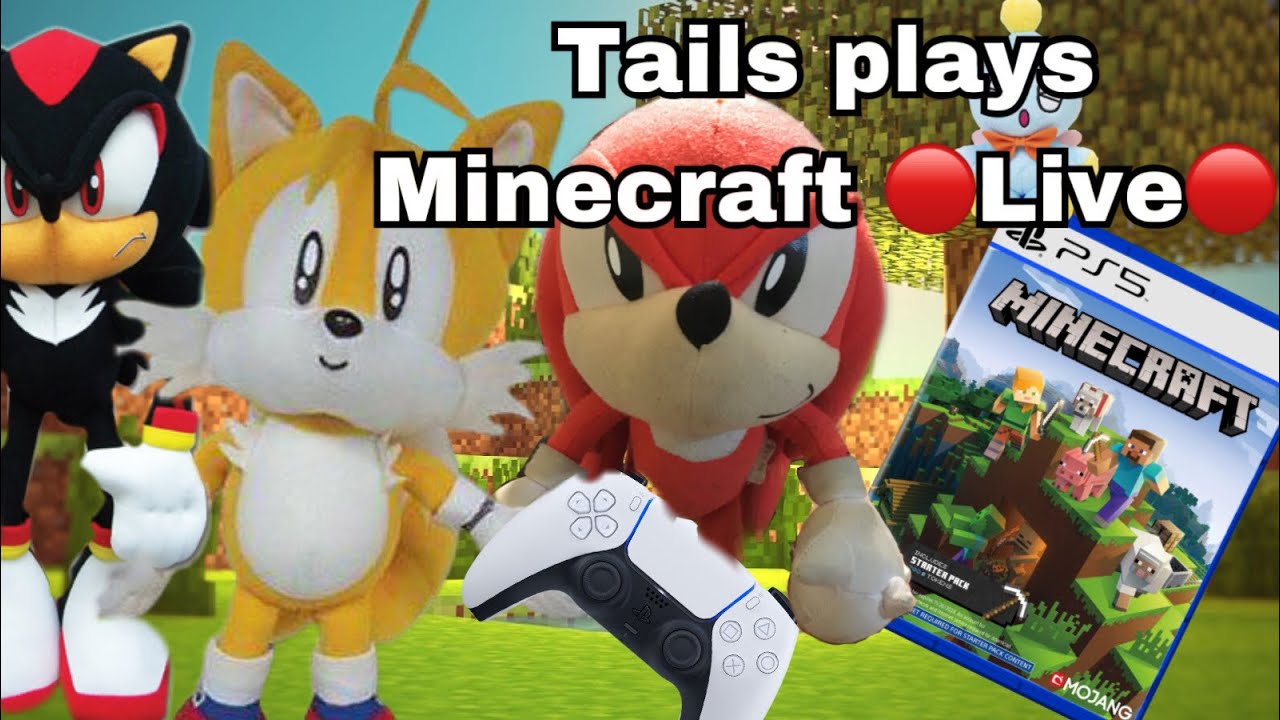 Tails Plays Minecraft 🔴Live🔴 w knuckles & shadow! - YouTube
