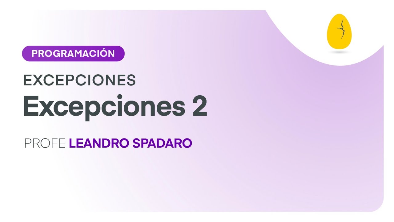 Excepciones 2 | Programación | Excepciones | V2 | Egg Educación - YouTube