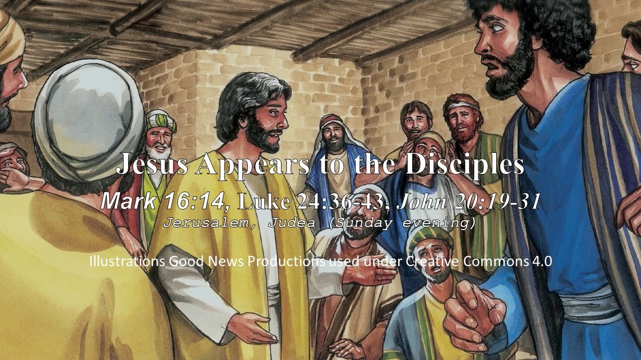 Gospel Harmony 67 Jesus Appears to His Disciples - YouTube