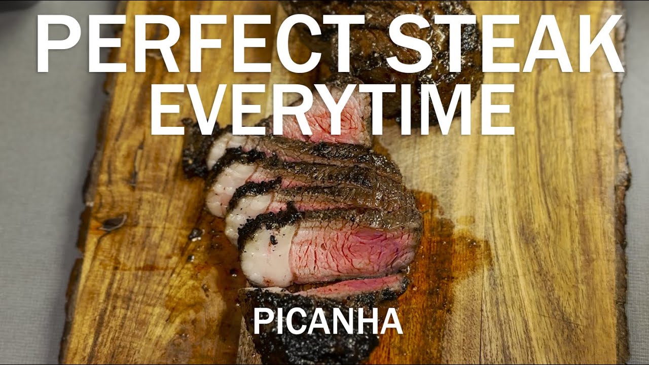 How to Cook the Perfect Steak (Picanha) in 25 minutes - YouTube