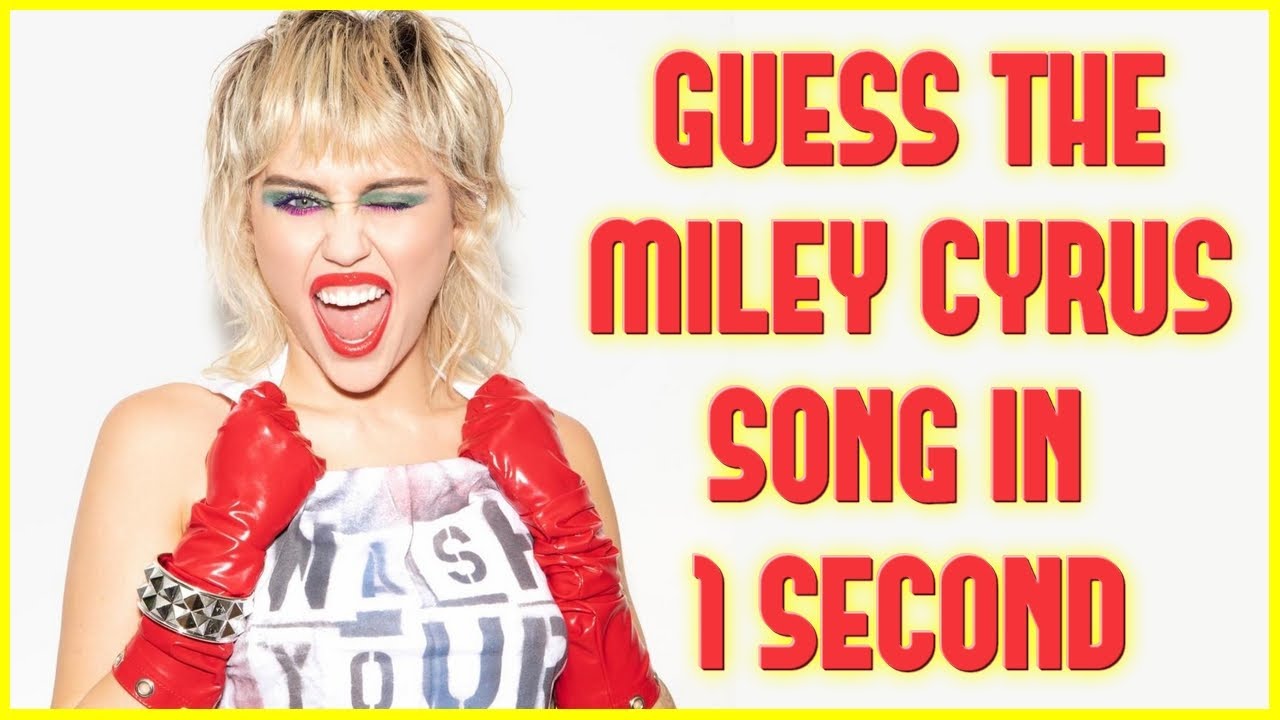 Guess The Miley Cyrus Song In 1 SECOND - Challenge! #2 - YouTube