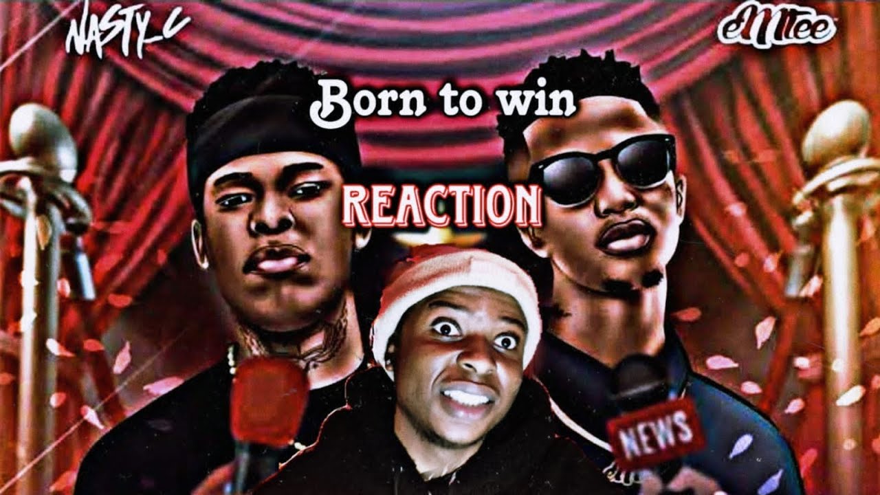 Nasty C - Born To Win ft Emtee (REACTION) - YouTube