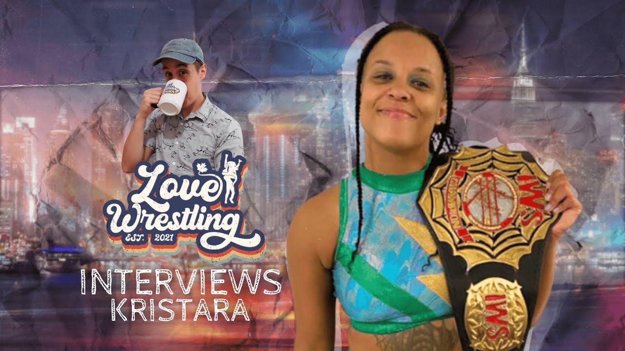 IWS's FIRST World Champ Woman! ⎸ Love Wrestling Interviews Kristara ...