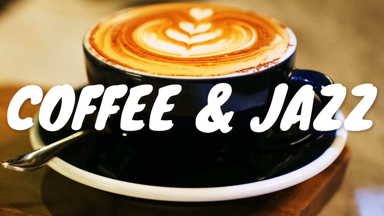 Coffee & Jazz BGM Music ☕ Chill Out Jazz Music For Coffee, Study, Work ...