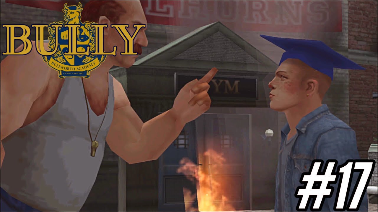 Bully PS5 Playthrough | HOW IS THE GYM ON FIRE?! #17 - YouTube
