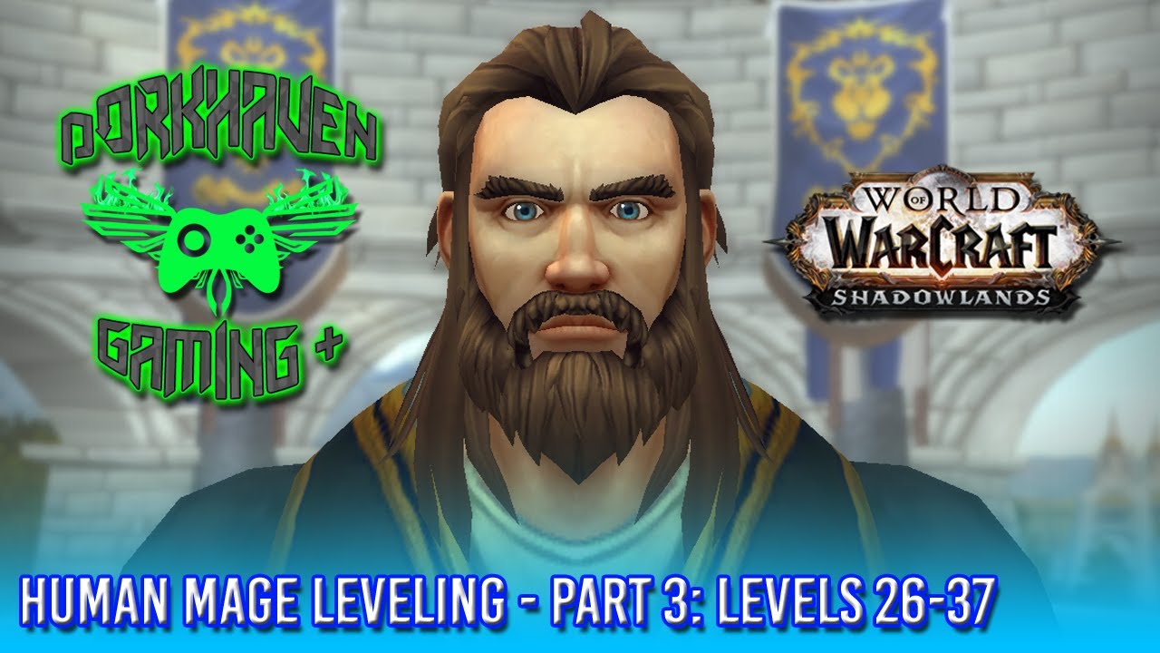 WoW #Shadowlands Livestream: Human Mage, Part 3: Levels 26-37 - YouTube