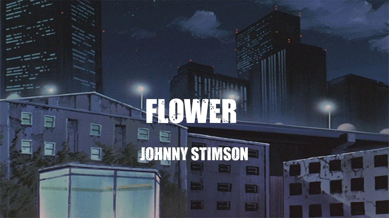 Johnny Stimson - Flower ( lyrics ) - YouTube