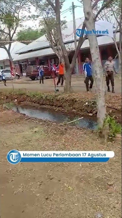 🔴 Kumpulan Momen Lucu Perlombaan 17 Agustus di Indonesia Bikin Ngakak - YouTube