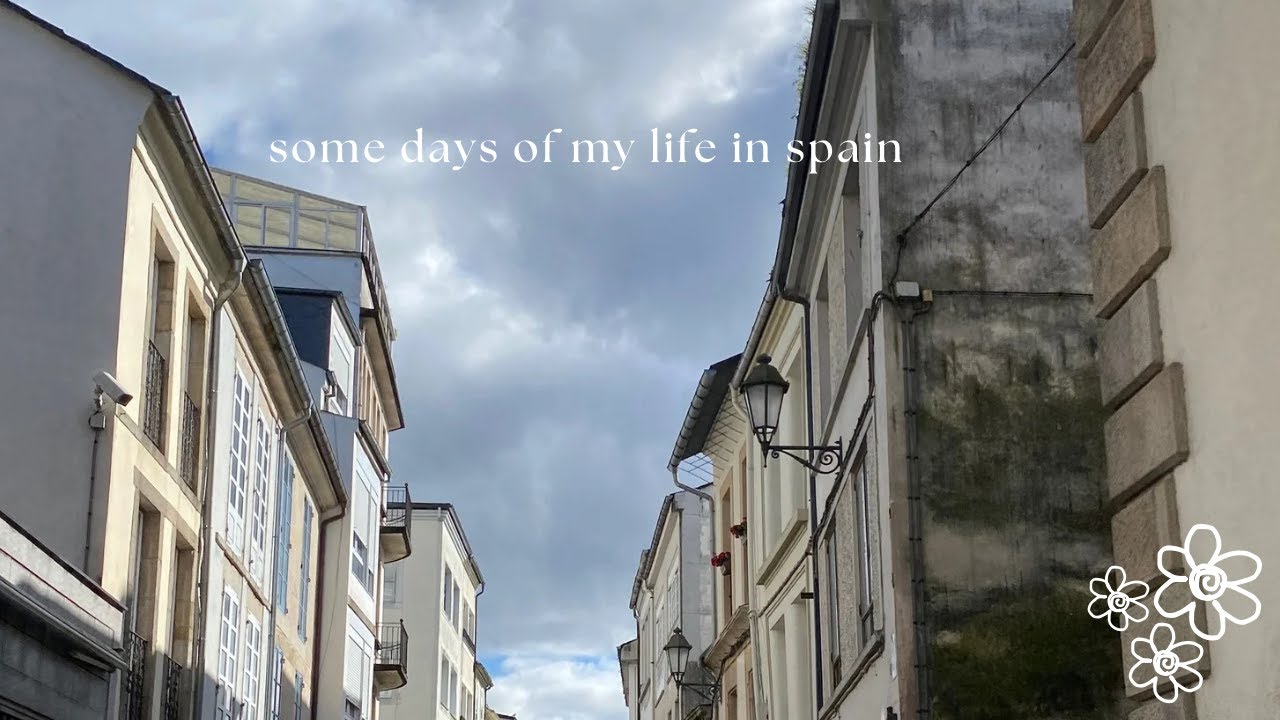 a few days in my life living in spain | day trips and relaxing at home ...