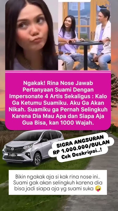 Kak rina nose bikin ngakak, suami gak akan selingkuh krn ia bs jadi siapa sj yg suami suka - YouTube