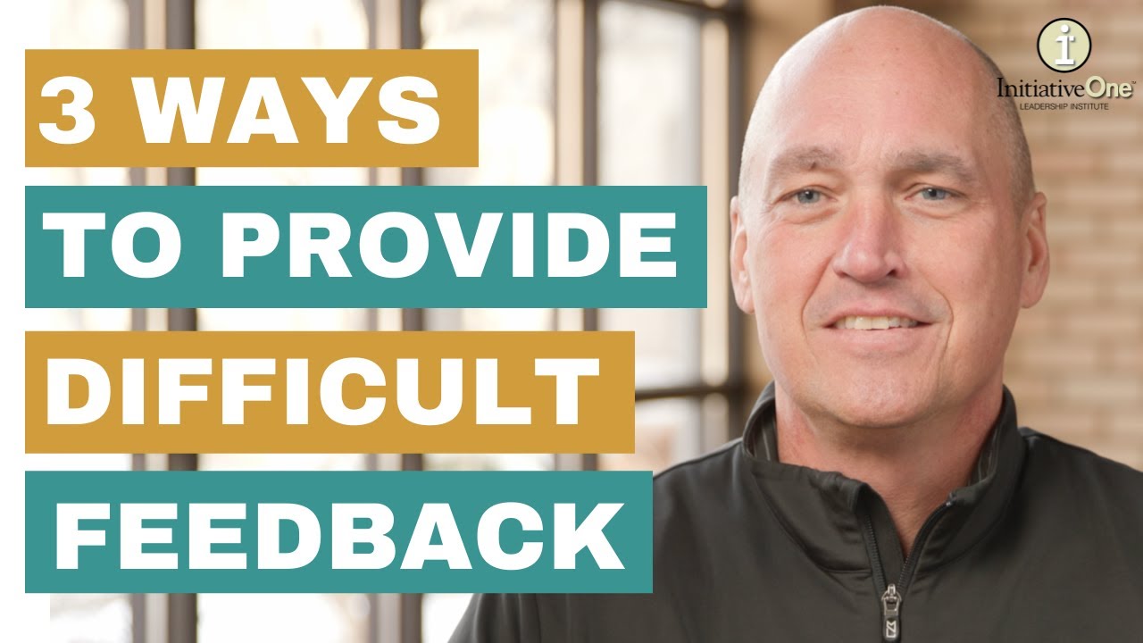 3 Ways to Provide Difficult Feedback - YouTube