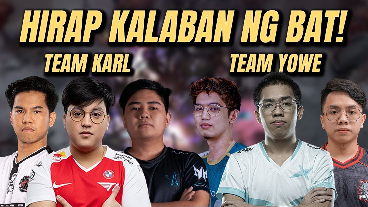TEAM YOWE VS TEAM KARL SA RANKED GAME - ANG HIRAP KALABAN NG BATRIDER ...