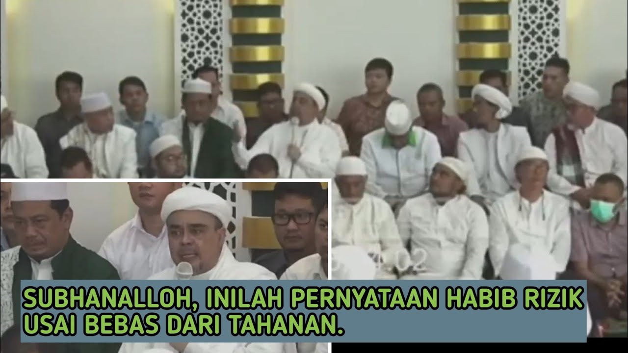 SUBHANALLOH,INILAH PERNYATAAN HABIB RIZIK SIHAB SETELAH BEBAS DARI ...