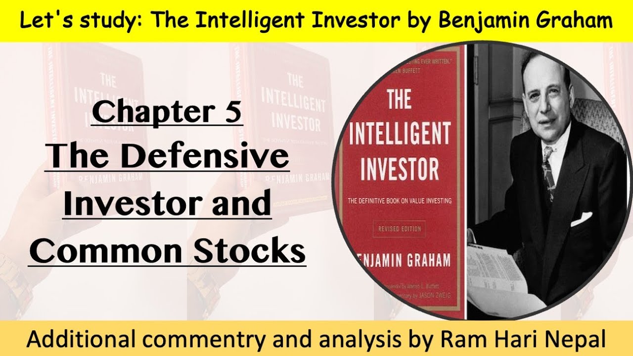 Chapter 5: The Defensive Investor and Common Stocks | Summary of The ...