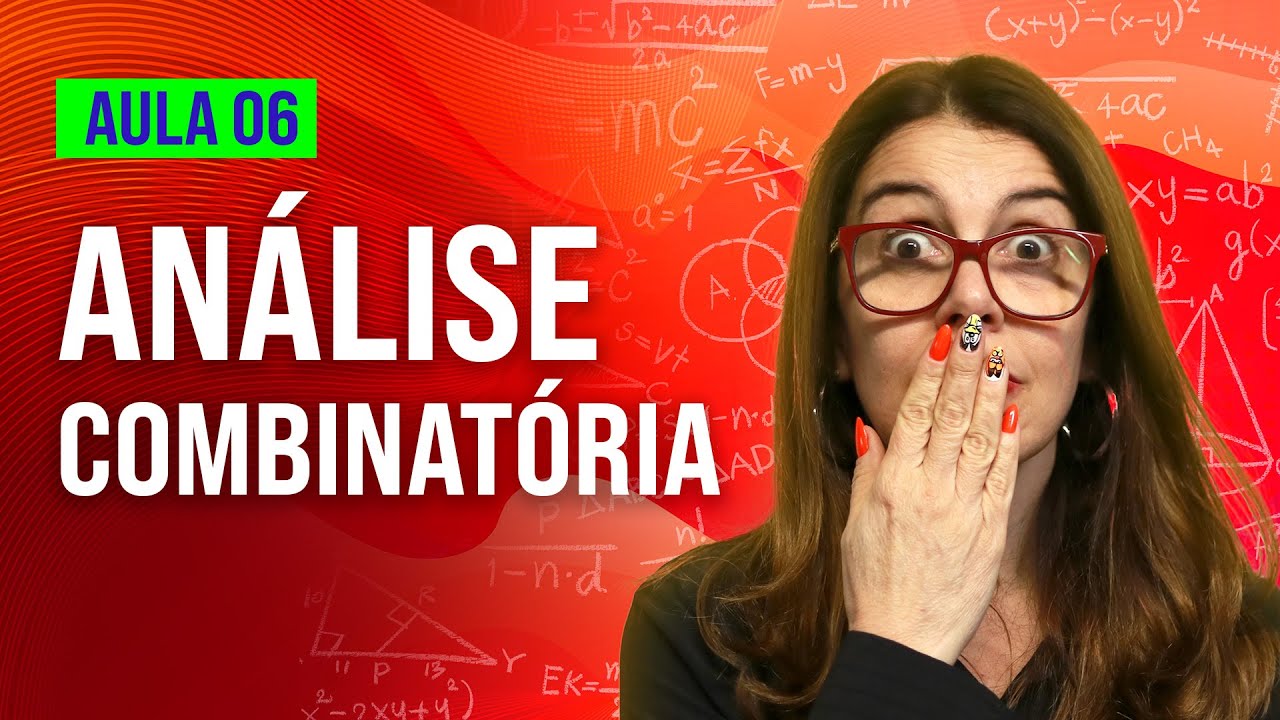 Análise Combinatória - Aula 6 - YouTube