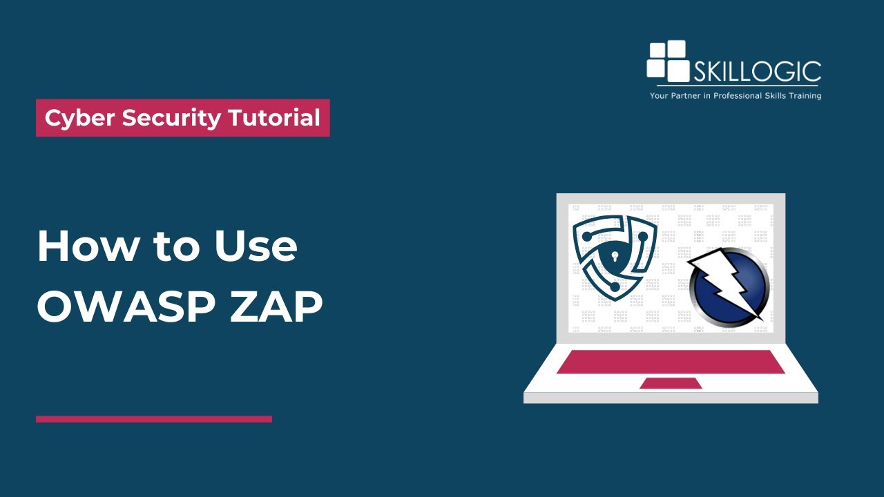 How To Use Owasp Zap Web Application Security Testing Skillogic Youtube
