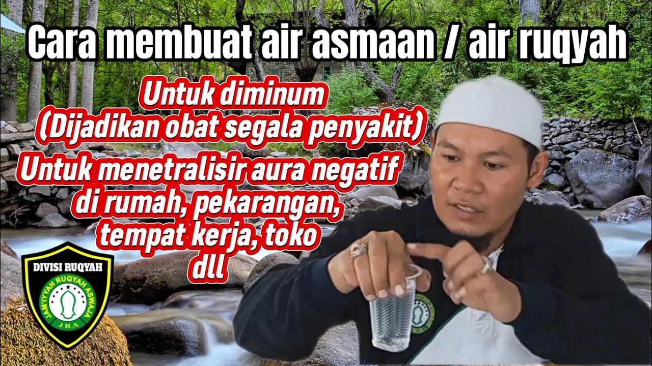 Cara membuat air ruqyah untuk diminum (Mengobati semua penyakit) dan ...