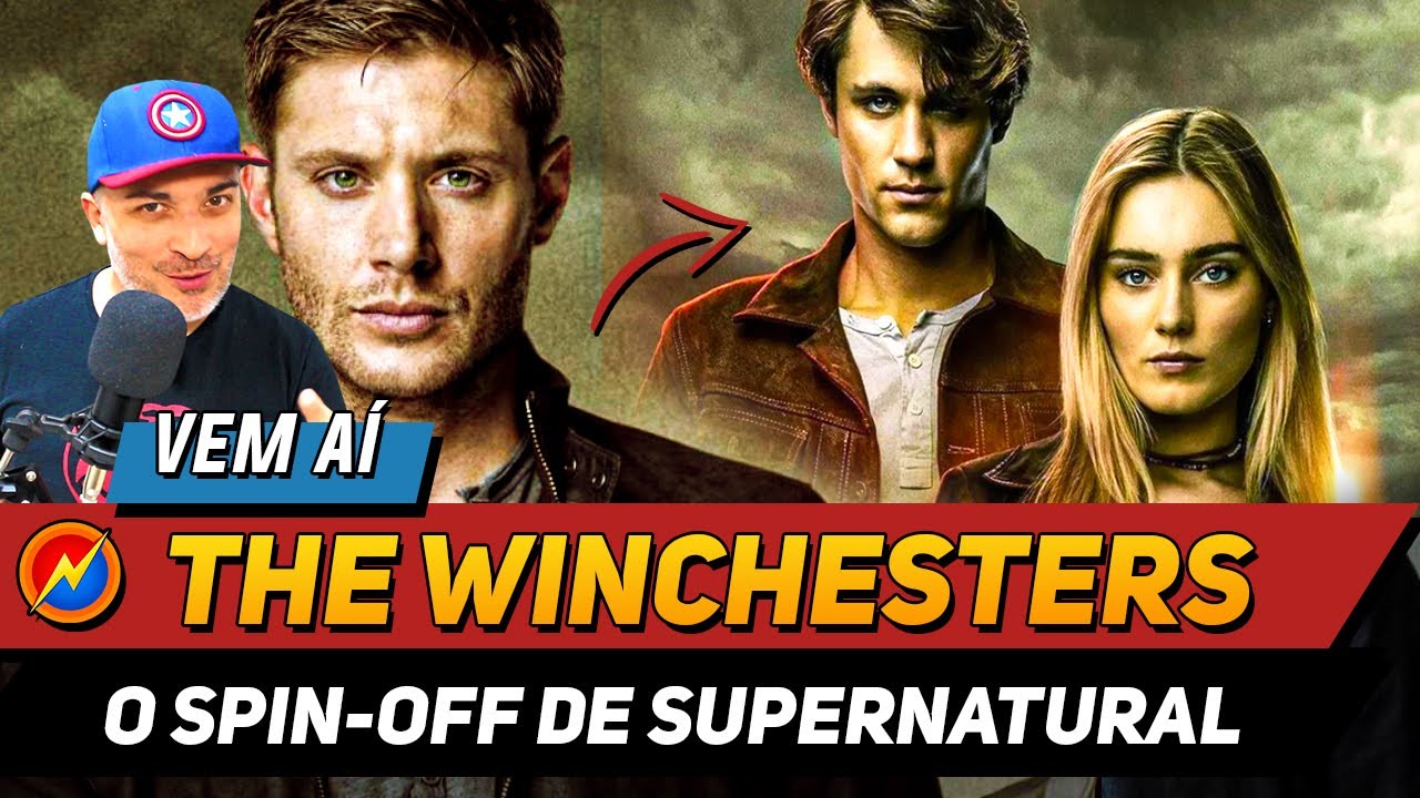 The Winchesters: O que esperar do Spin-Off de Supernatural? - YouTube