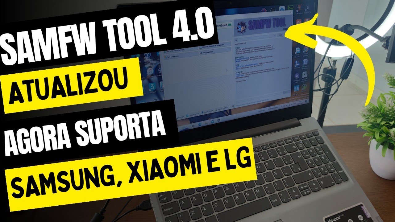 Nova atualização para SAMFW_TOOL 4.0 agora suporta SAMSUNG LG E XIAOMI ...