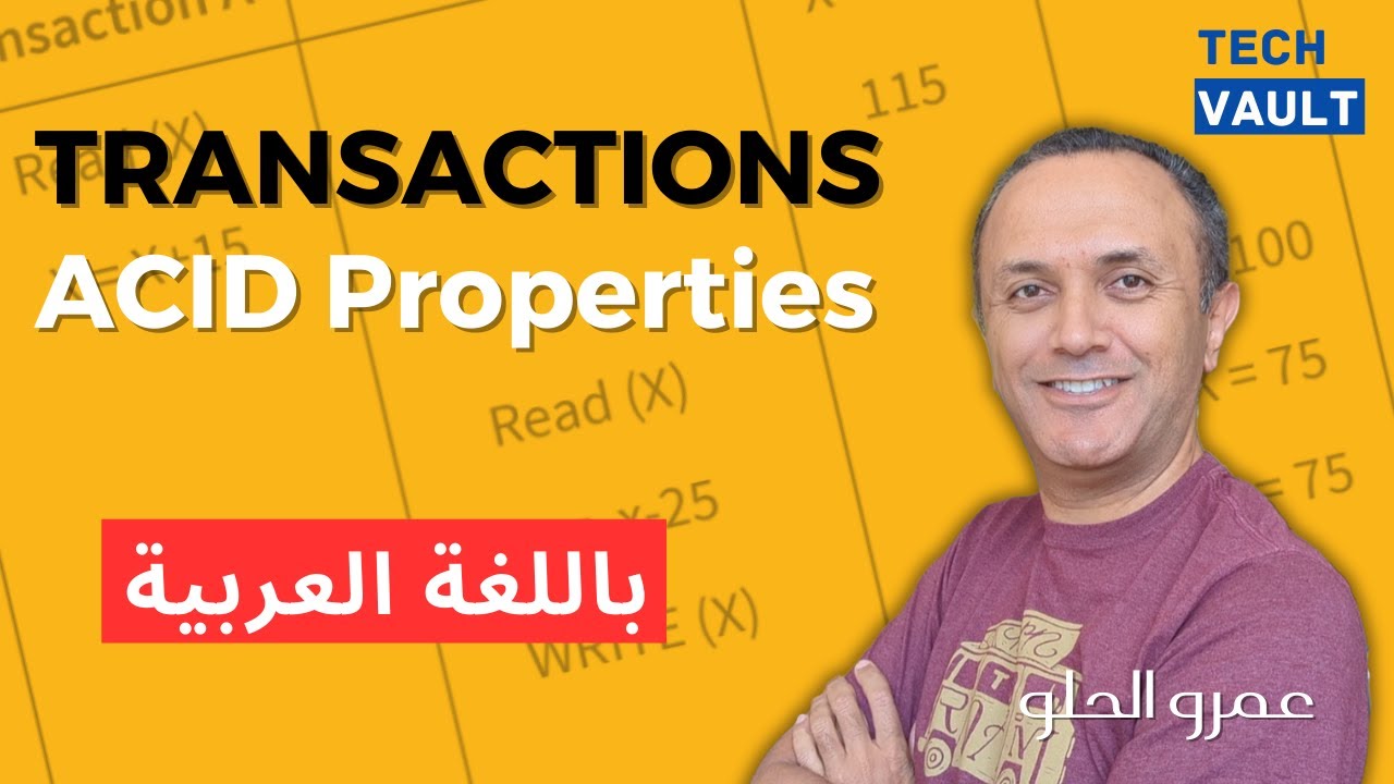 Transactions 1 Acid Properties Arabic عربي With Amr Elhelw Tech Vault Youtube