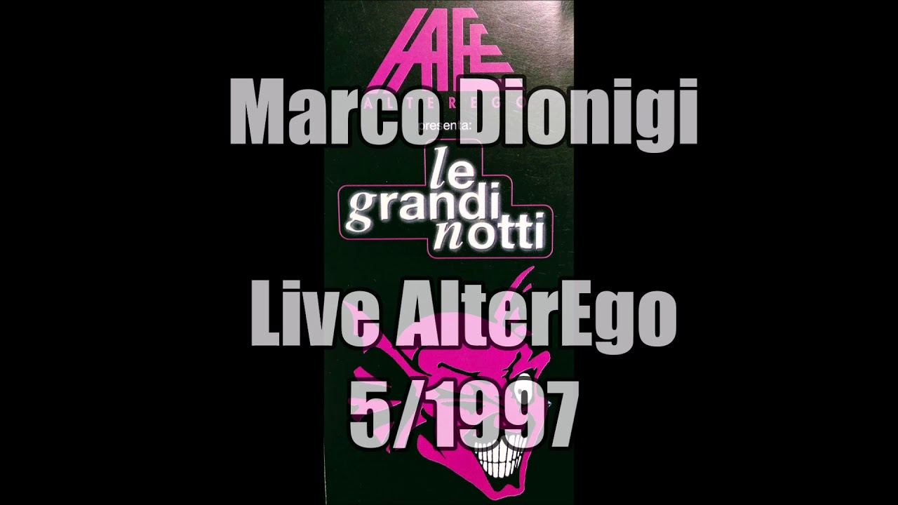 Marco Dionigi live AlterEgo 5/1997 - YouTube