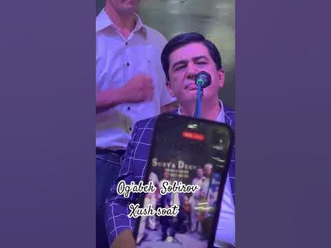Og’abek Sobirov. Xush soat edi - YouTube