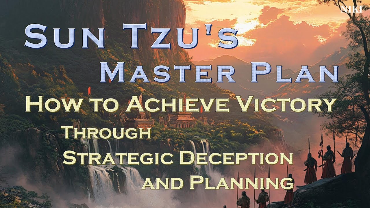 Ch. 3 Sun Tzu’s Master Plan: How to Achieve Victory Through Strategic ...