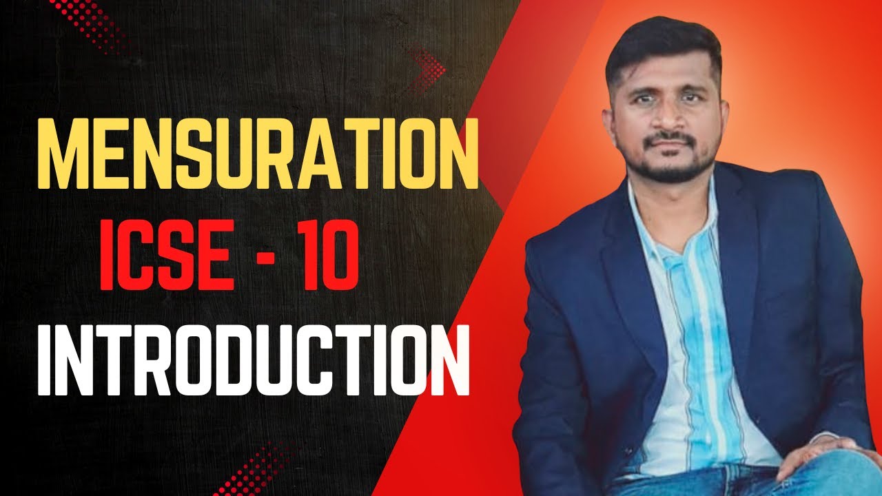 Mensuration Class 10 ICSE | Mensuration Formulas & Easy Explanation ...
