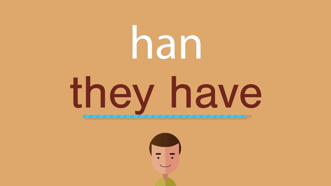 Cómo decir "han" en inglés - YouTube