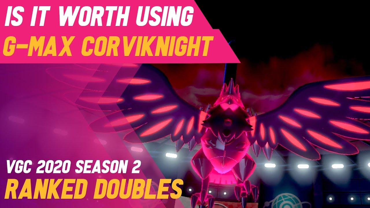 Is it WORTH using G-MAX Corviknight? In VGC 2020 Pokemon Sword/Shield ...