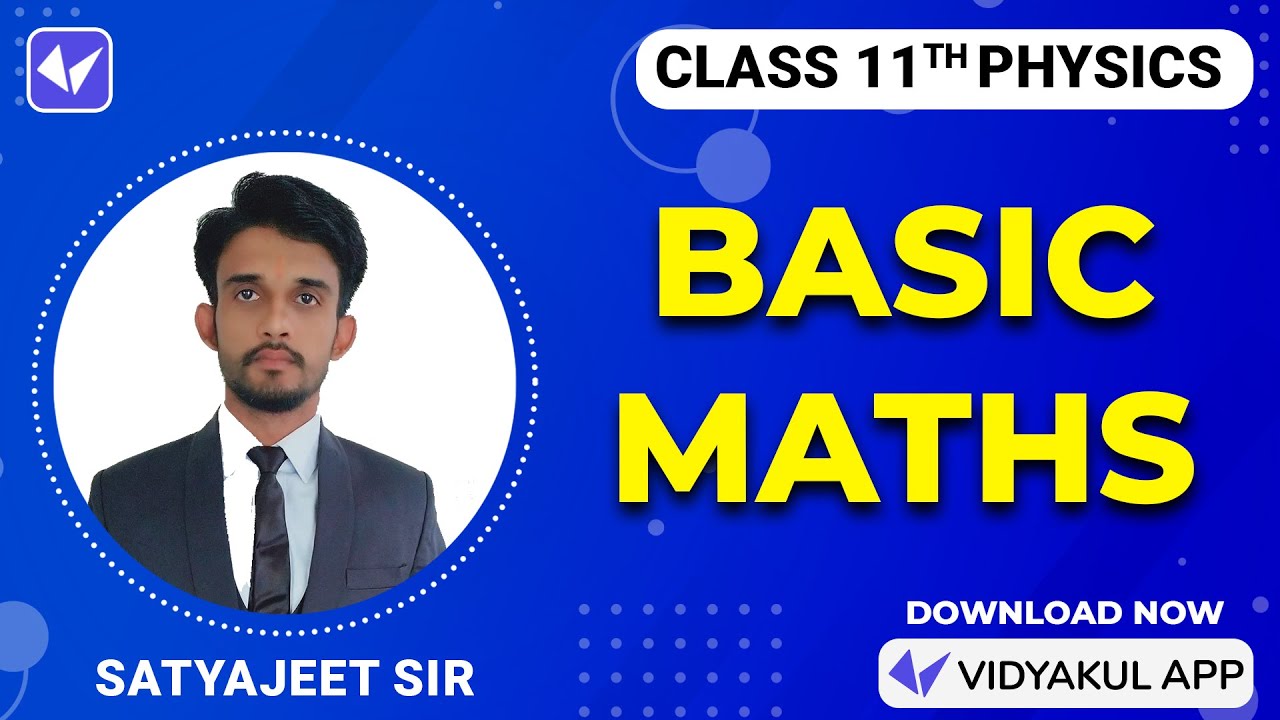 basic maths concepts in physics | CBSE class 11 physics | vidyakul | by ...